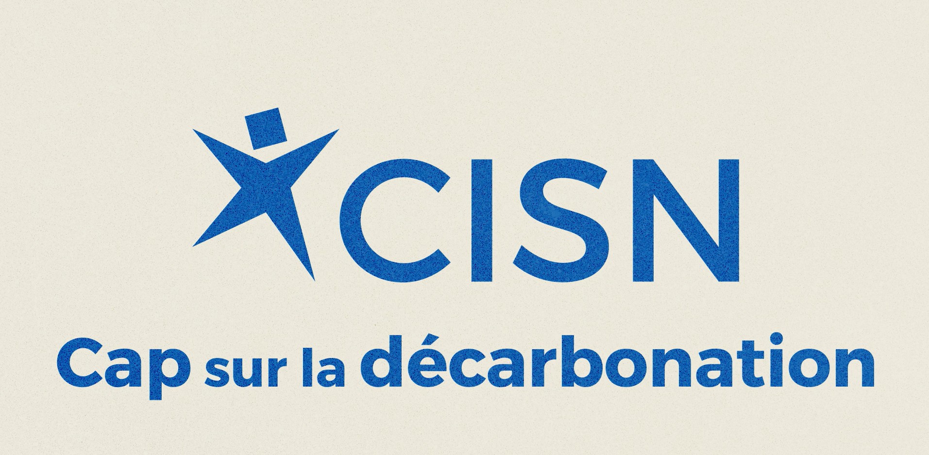 Stratégie d’entreprise : Le CISN prépare sa trajectoire 2050 - CISN ...